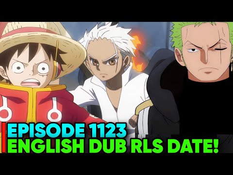 ONE PIECE EPISODE 1123 ENGLISH DUB RELEASE DATE - [One Piece New Episodes English Dub]
