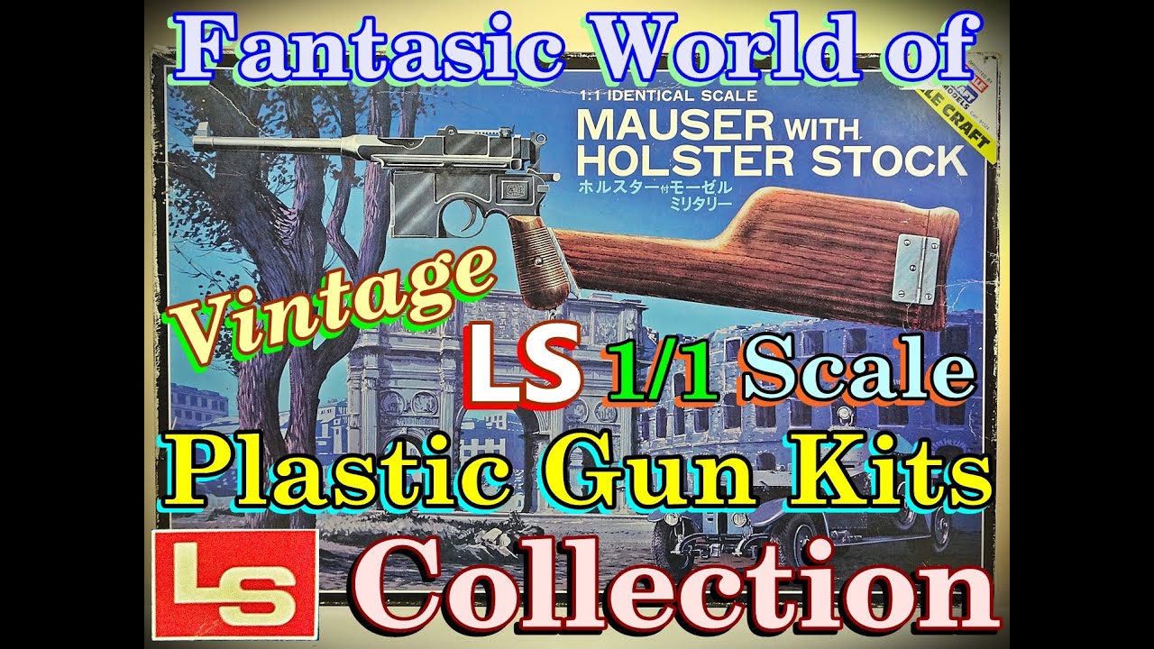 Vintage LS Plastic Model Gun Kits Collection 👍🤩👍💖💖💖