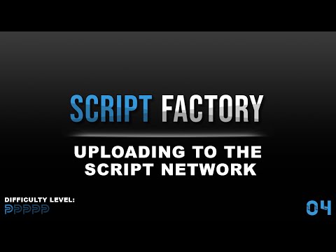 Uploading to the Script Network - SF Quick Tutorials #4