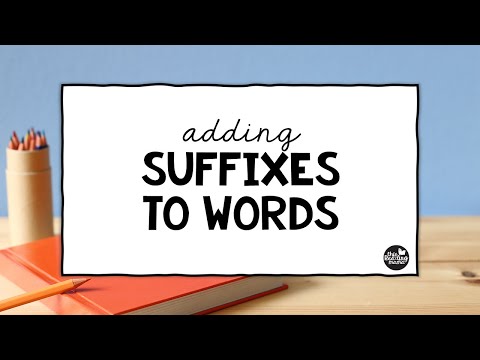 Adding Suffixes to Words