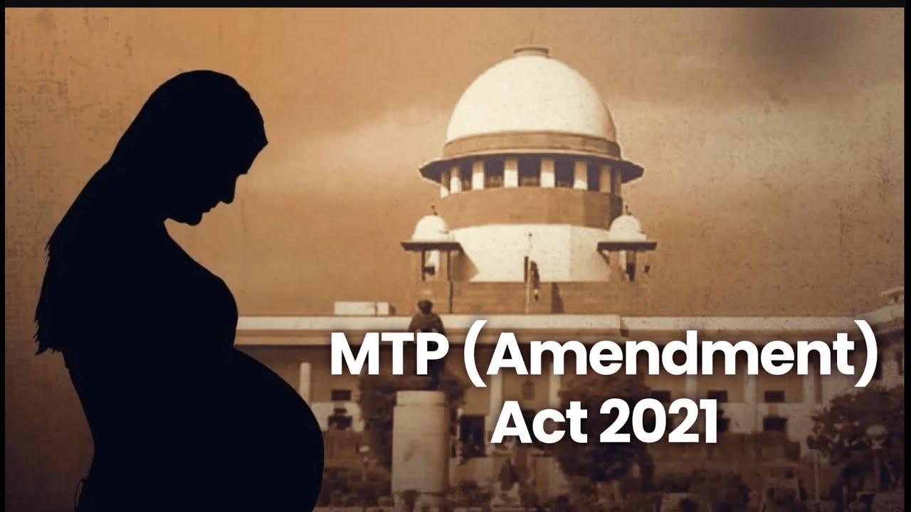Empowering Women's Reproductive Rights: MTP Act 2021 Amendments