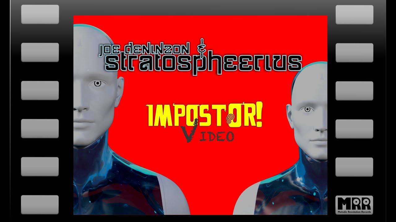 Joe Deninzon & Stratospheerius  - IMPOSTOR! (Official Video)