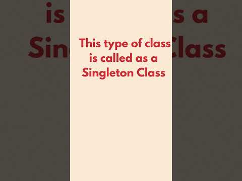 Define Singleton Classes in Java