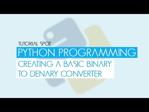 Python Programming - Creating a Binary Converter (Denary to Binary)