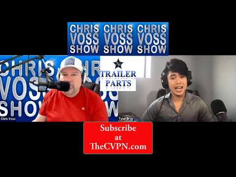 The Chris Voss Show Podcast – Tyler Bray, Founder of TK TRAILER PARTS & INC 5000 Entrepreneur