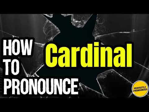 How To Pronounce Cardinal? (CORRECTLY) Meaning & Pronunciation