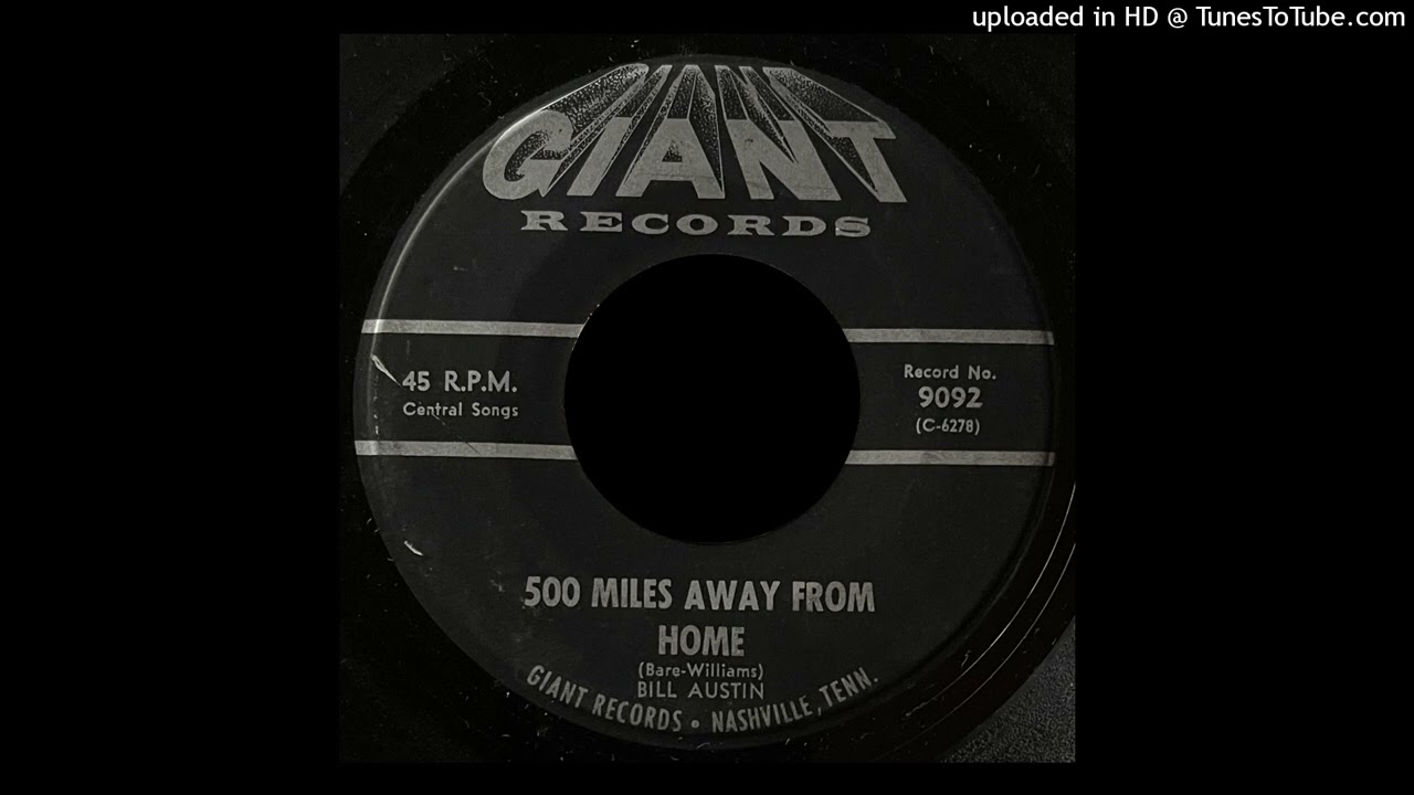 Bill Austin - 500 Miles Away From Home - Giant Records (TN)