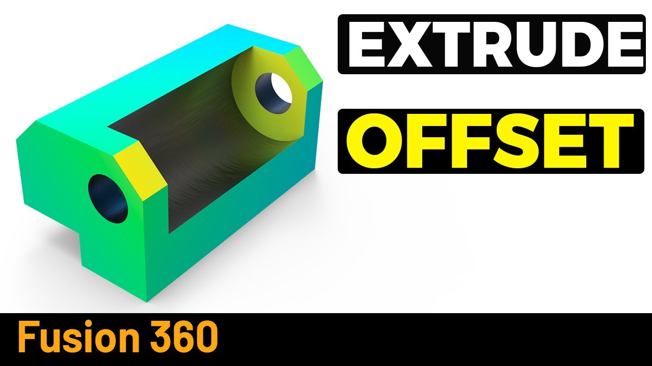 Fusion 360 Extrude Offset - Exercise 48
