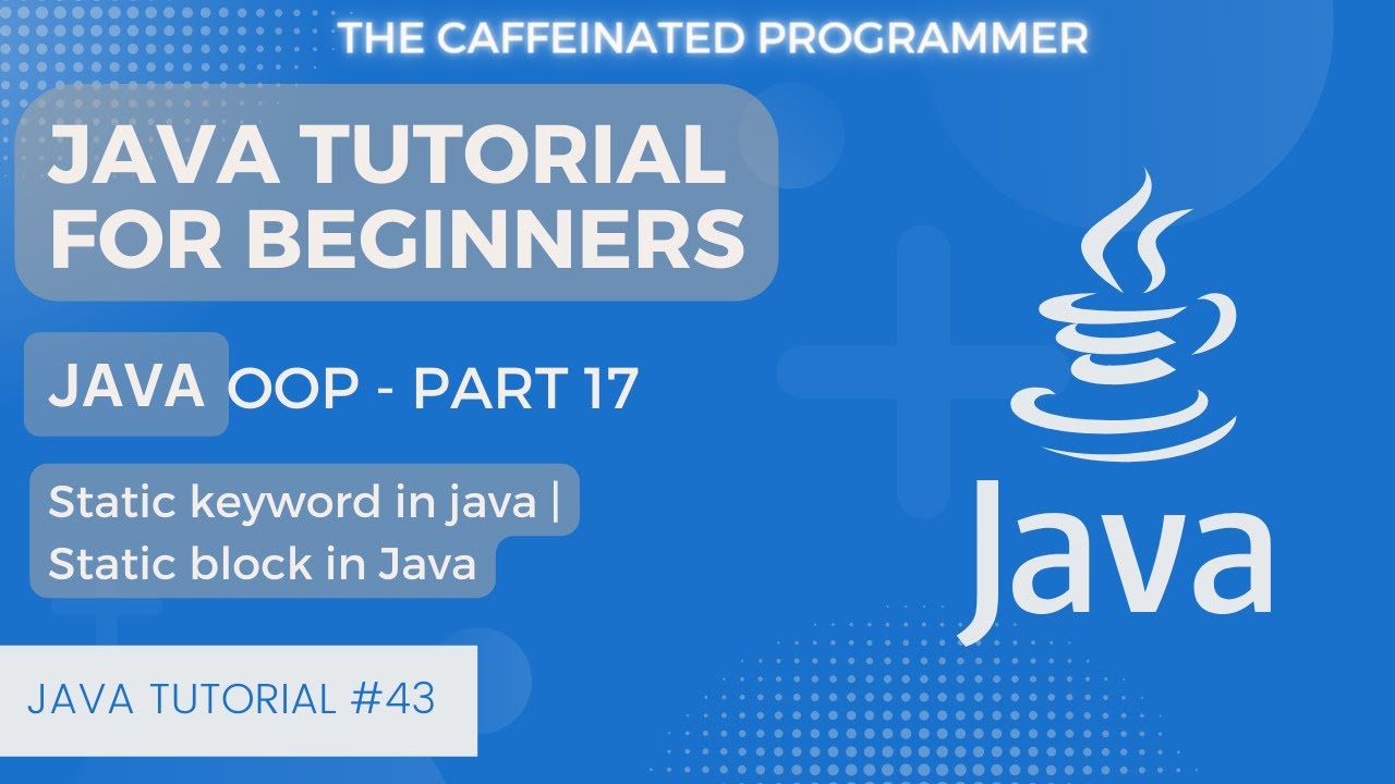 Static Block in Java | Static Keyword in Java | Java Tutorial for Beginers