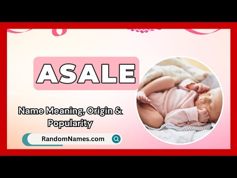 Asale - Baby Girl Name Meaning, Origin & Popularity - RandomNames.com