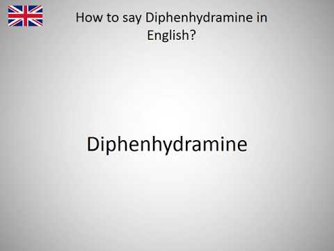 How to say Diphenhydramine in English?