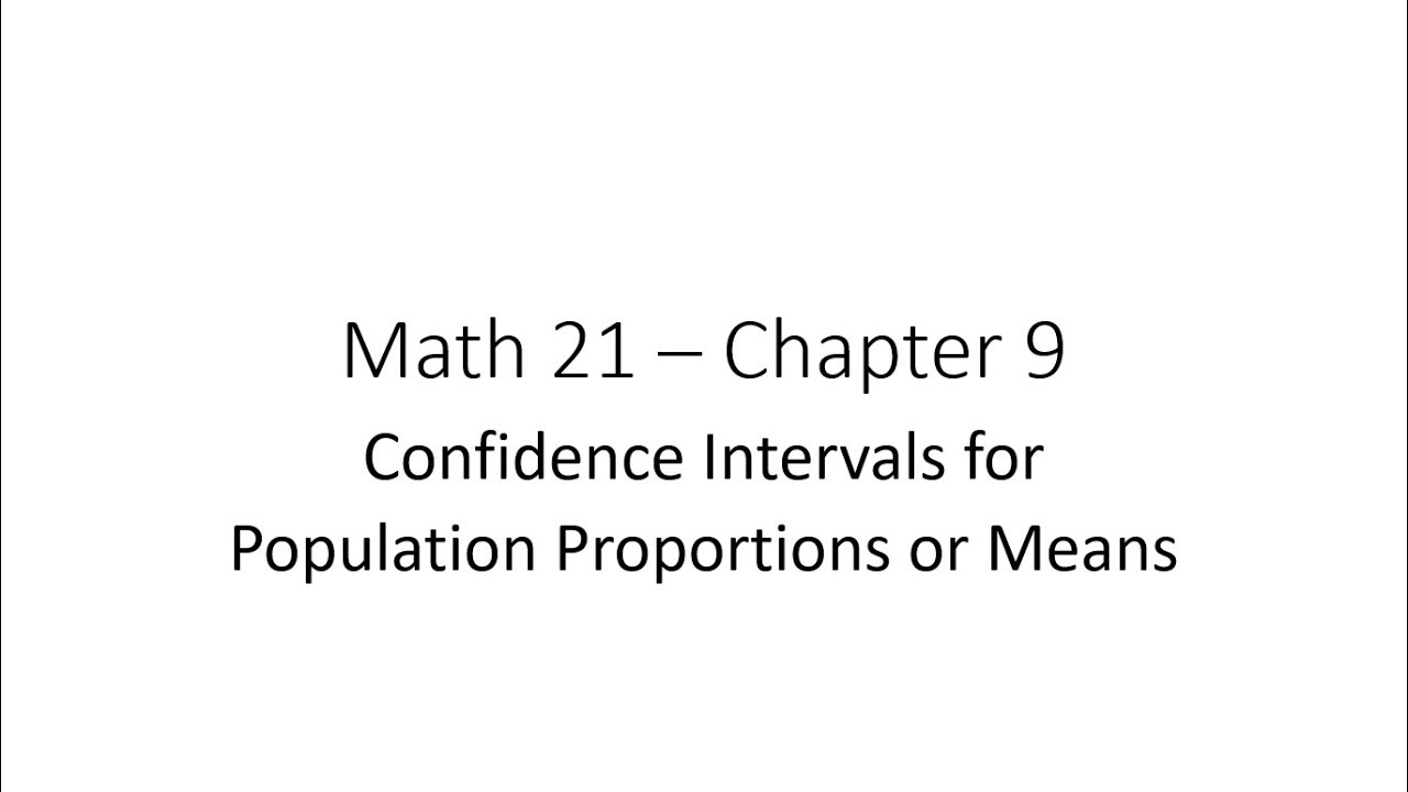 Chapter 9 - Confidence Intervals