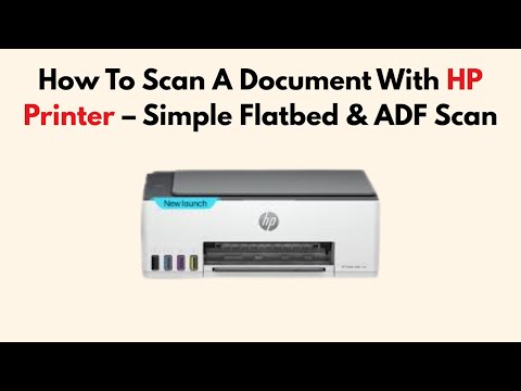How To Scan A Document With HP Printer – Simple Flatbed & ADF Scan