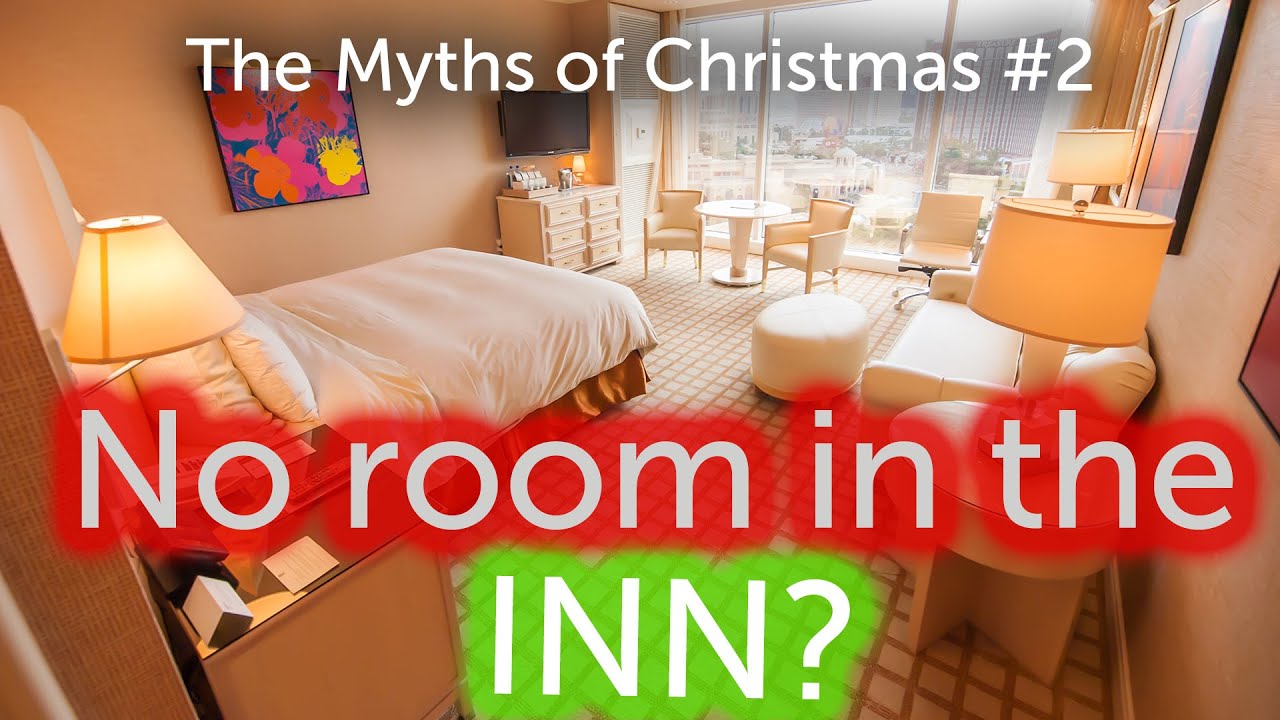 No room in the inn? - The Myths of Christmas #2 - Joshua Hawkins