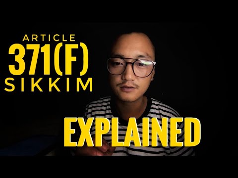 Article 371(F) of Sikkim||Know About Your Rights||Learn not to Destroy but to Save.