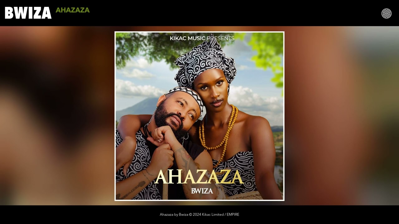 Lyrics & Translations of Ahazaza by Bwiza | Popnable