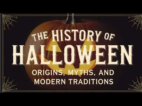 The History of Halloween: Origins, Myths, and Modern Traditions