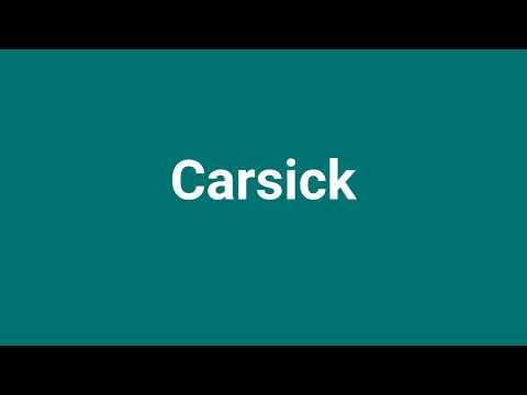 'Carsick' Meaning and Pronunciation
