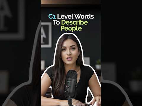 C1 Level Advanced English Words To Describe People #englishvocabulary #advancedenglish #letstalk