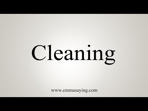 How To Say Cleaning