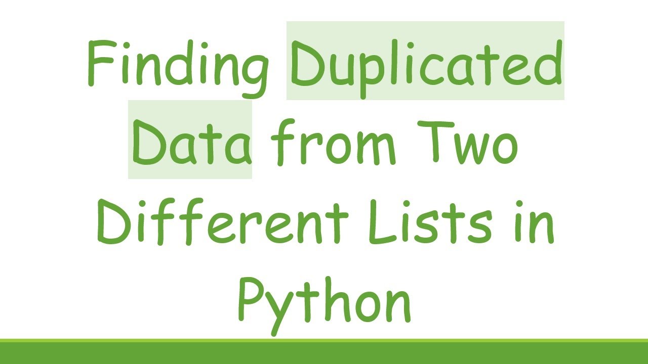 Finding Duplicated Data from Two Different Lists in Python