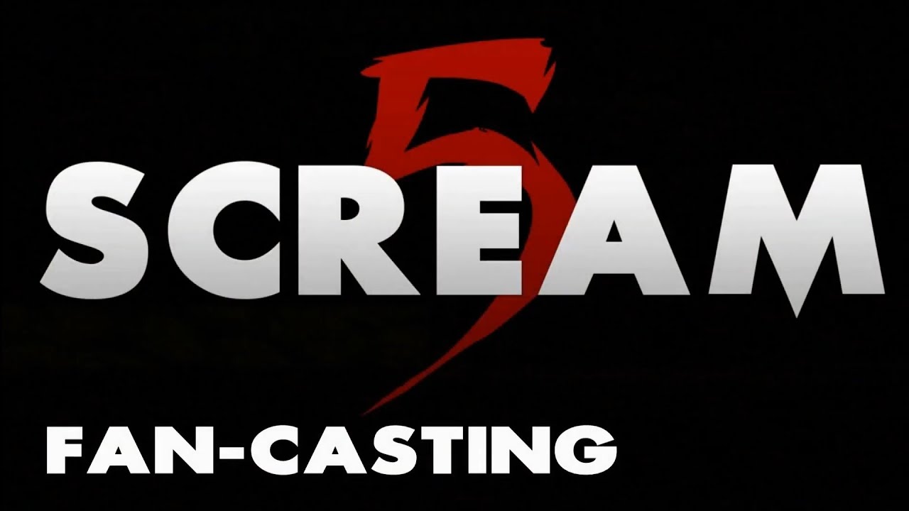 Scream 5 Fan-Casting