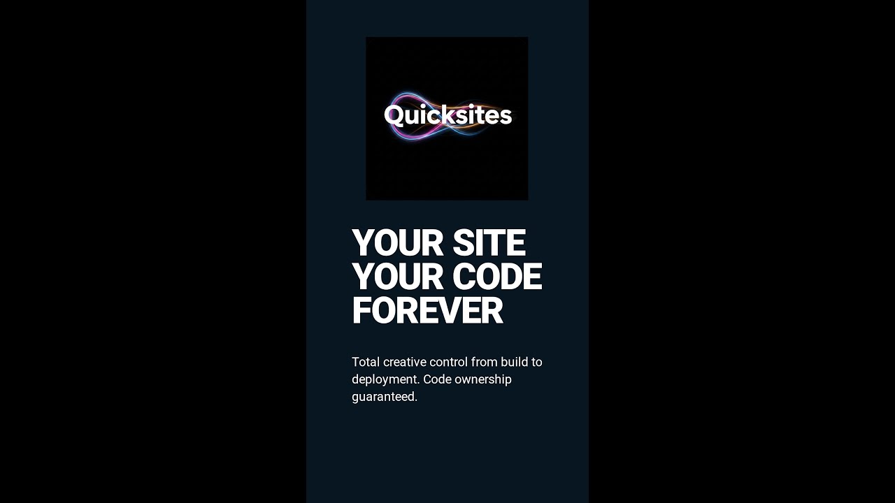Quicksites, Your Site. Your Code. Forever!