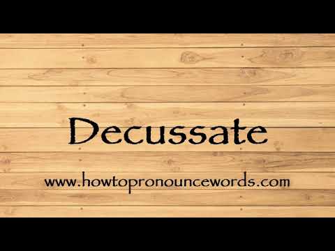 How To Pronounce Decussate ? How To say Decussate New Video