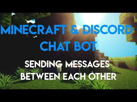 Creating a Discord Bot & Minecraft Bot that allows users to communicate with each other