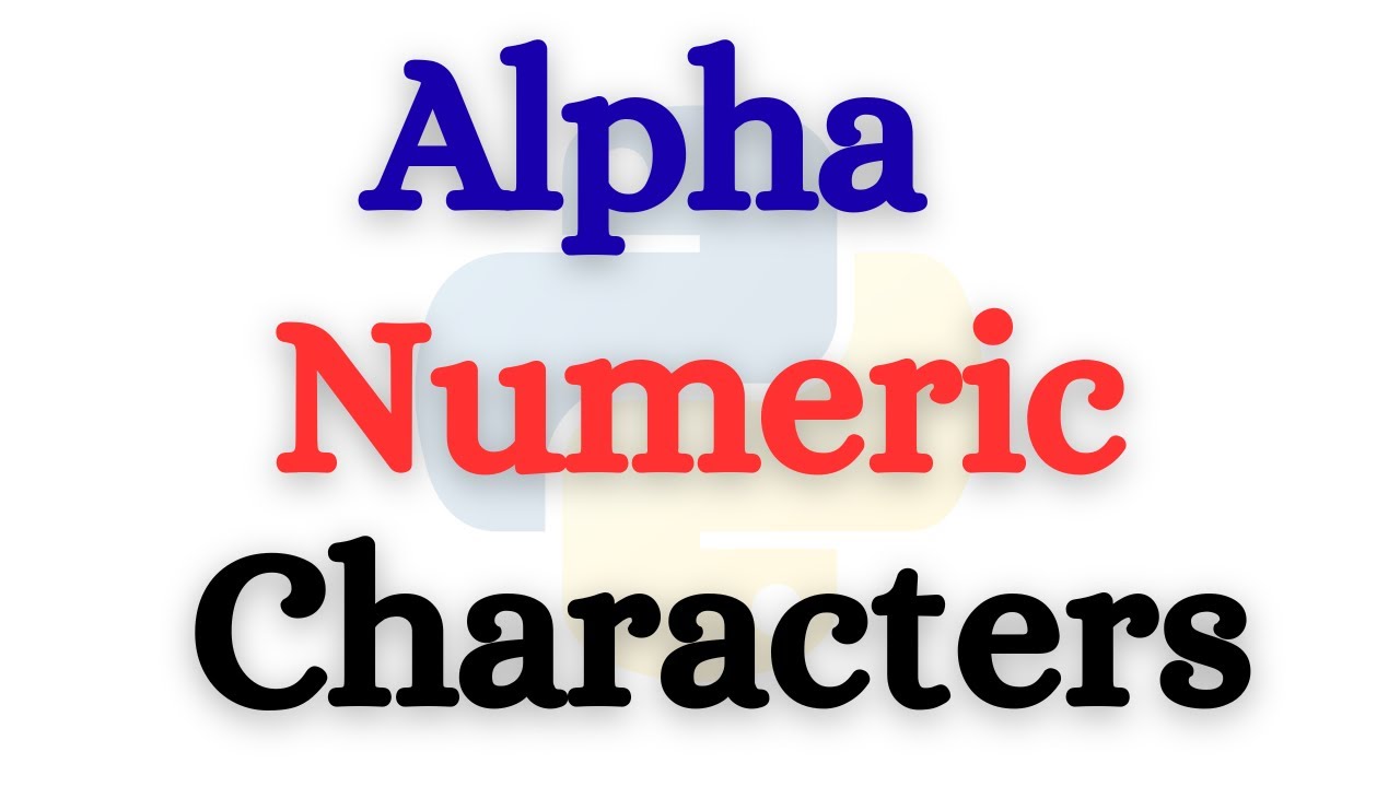 Python Tutorial : Check and Remove Non-Alphanumeric Characters