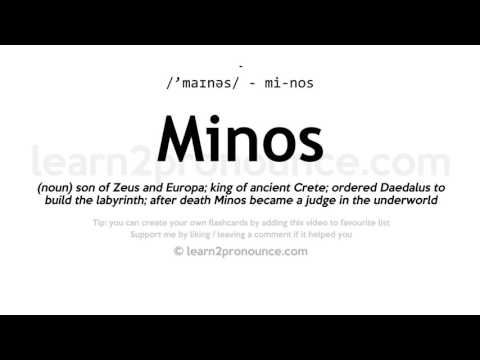 Pronunciation of Minos | Definition of Minos