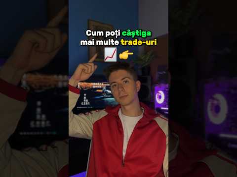 CUM SA CASTIGI TRADE-URI MAI DESβΌοΈ