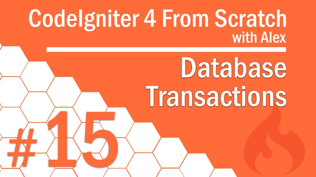 CodeIgniter 4 from Scratch - #15 - Transactions | Database Transactions in Ci4