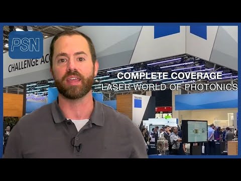 Complete Coverage of Laser World of Photonics 2025, Photonics Spectra ...