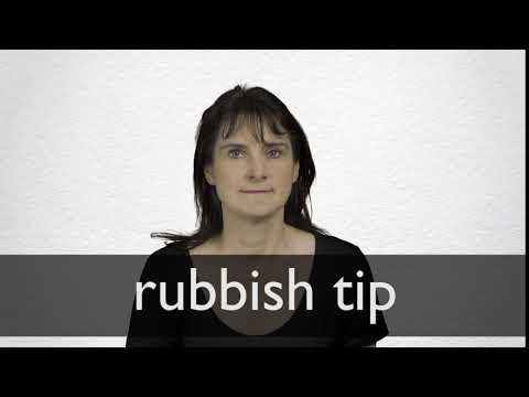 RUBBISH TIP definition and meaning | Collins English Dictionary