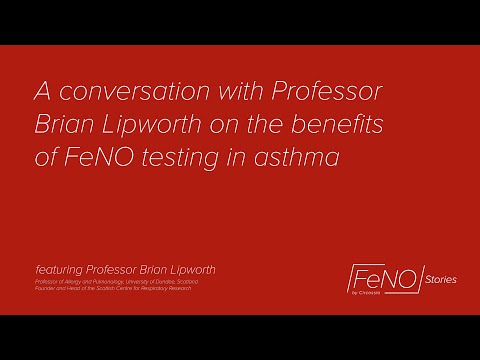A conversation with Professor Brian Lipworth on the benefits of FeNO testing in asthma
