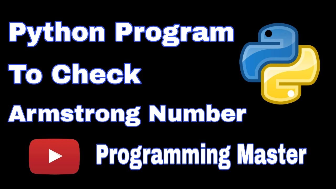 Python Program To Check Armstrong Number  Beginners Python Python Program