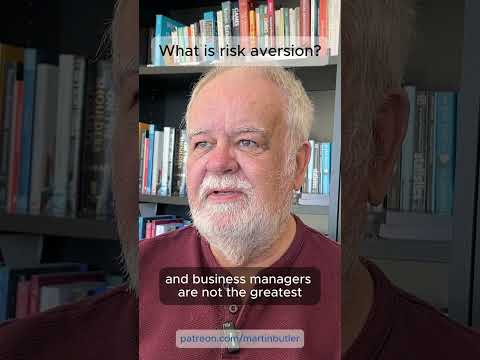 What is risk aversion? | Martin Butler