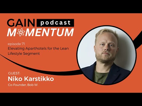 Elevating Aparthotels for the Lean Lifestyle Segment | with Niko Karstikko