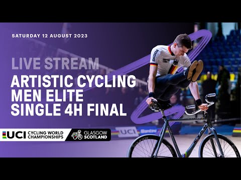 LIVE - Artistic Cycling Men Elite Single 4H Final | 2023 UCI Cycling World Championships