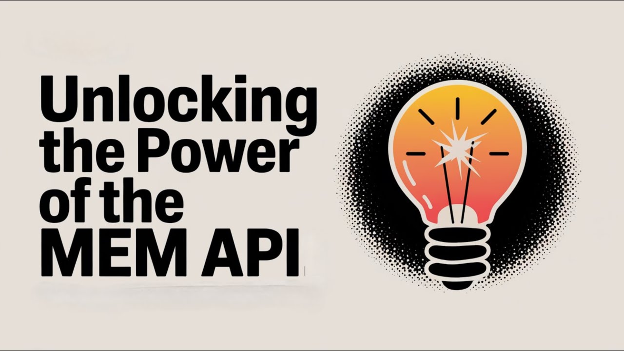 Mastering the Mem API: Streamline Your Information Management