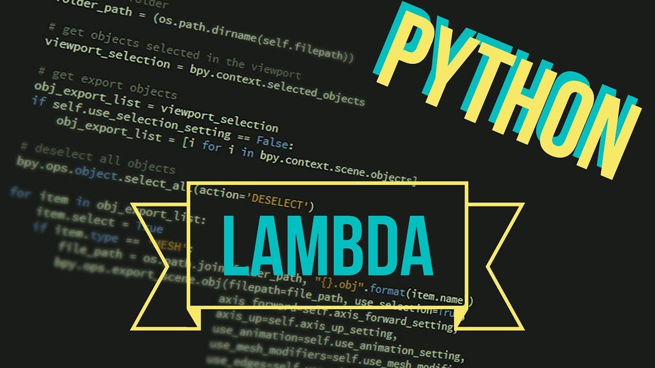 Python, Ep. 16: Lambda
