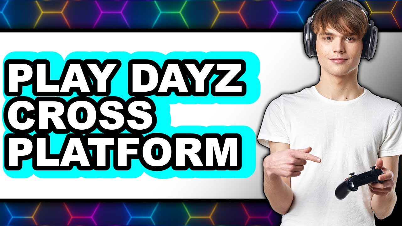 How to Play DayZ Cross Platform (UPDATED)