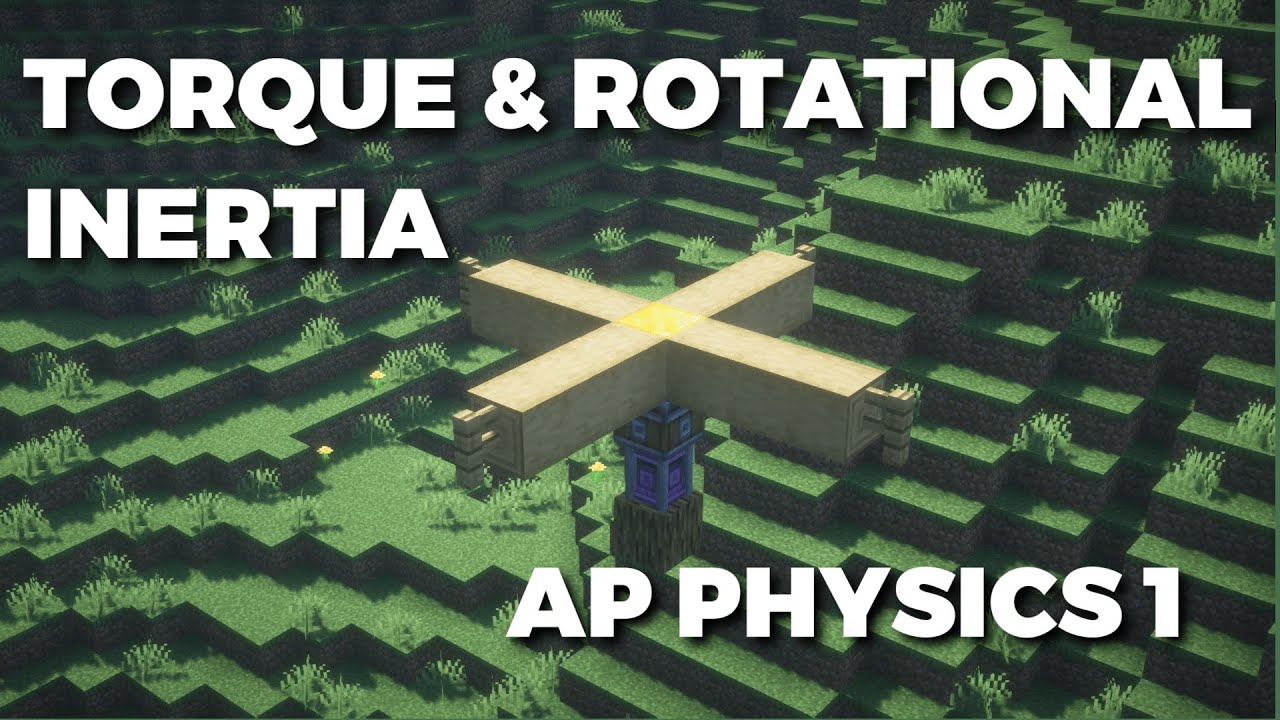 Torque and Rotational Inertia // AP Physics 1