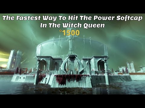 The Fastest Way To Power Level To The Soft Cap Of 1500 In Witch Queen