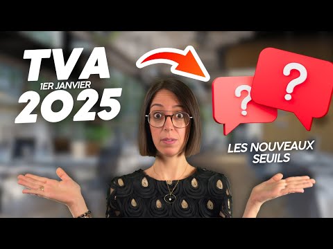 Franchise en base de TVA 2025 - Les nouveaux seuils à connaître
