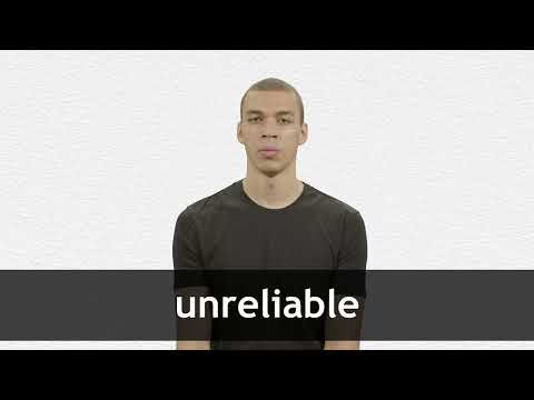 UNRELIABLE - Learn the Meaning, Synonyms & Translations | Collins ...