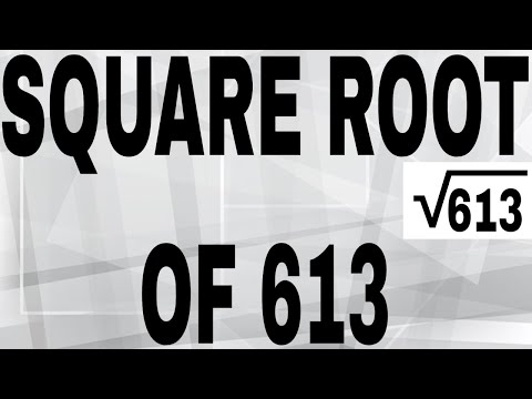 SQUARE ROOT OF 613