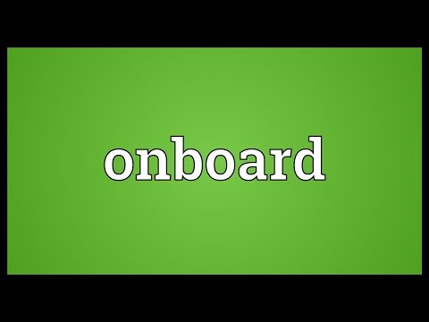 Onboard Meaning