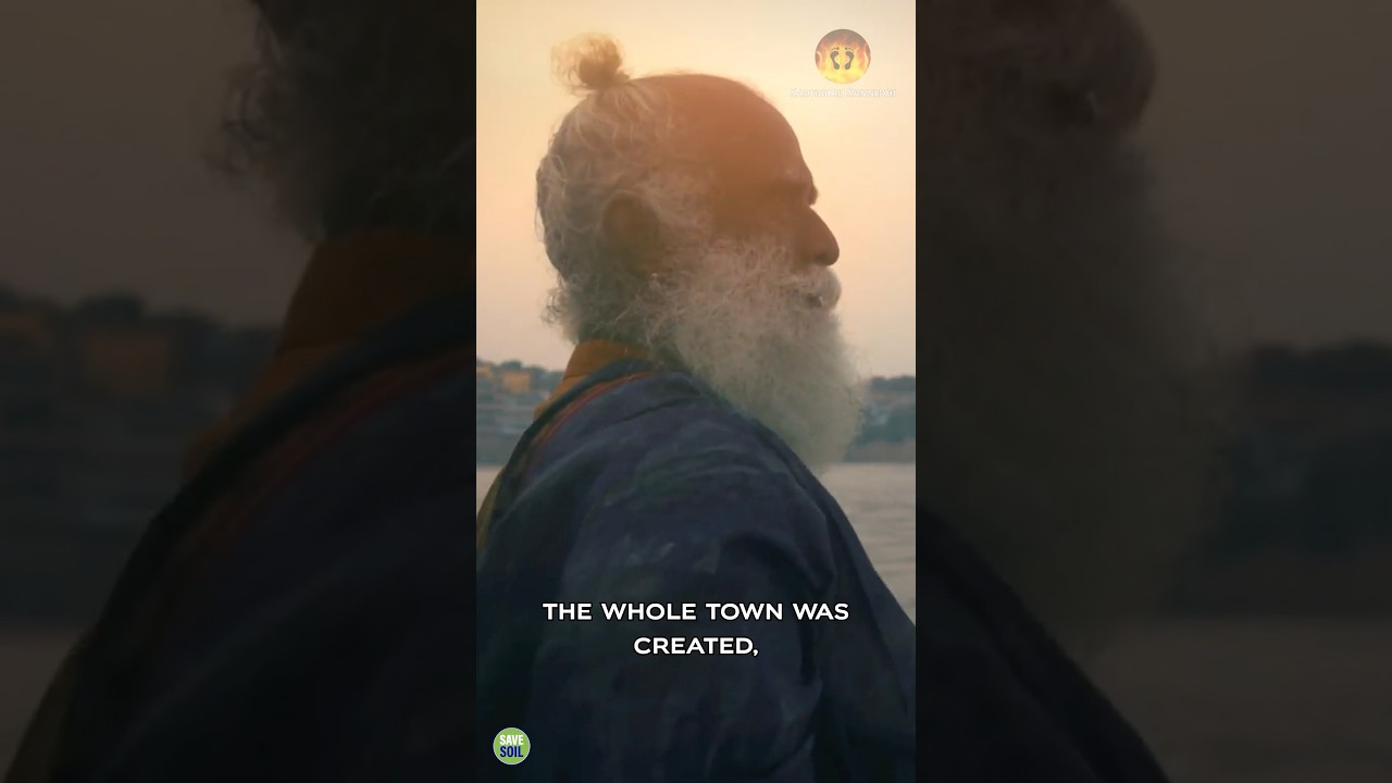 Kashi City of Liberation #sadhguru #ishafoundation #consciousplanet